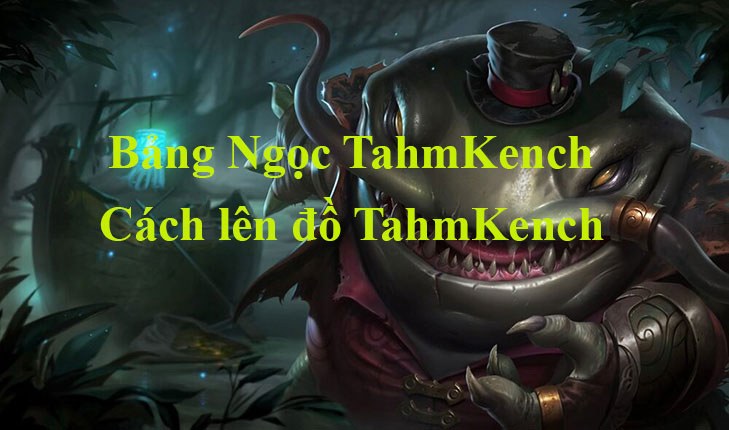 S14 Tahm Kench Runes and Items Build
